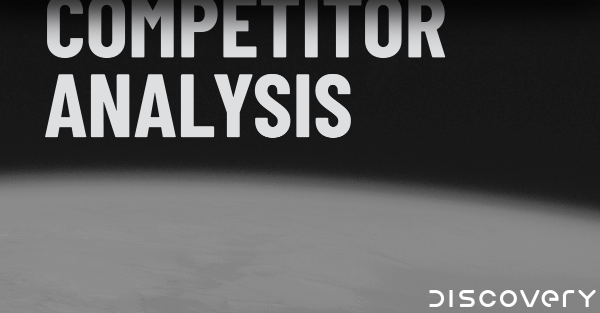 Discovery Agency | COMPETITOR ANALYSIS